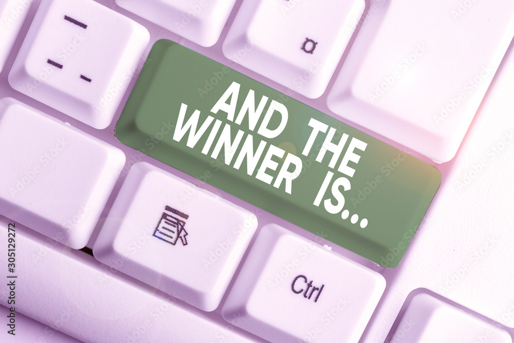 Writing note showing And The Winner Is. Business concept for Announcing ...