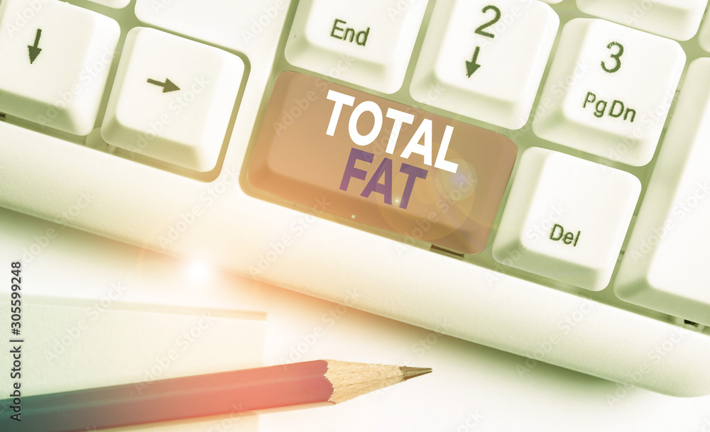 Handwriting text writing Total Fat. Conceptual photo combined value of ...