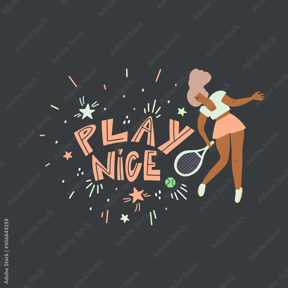 Tennis player. Woman with racket and freehand drawn lettering: play ...