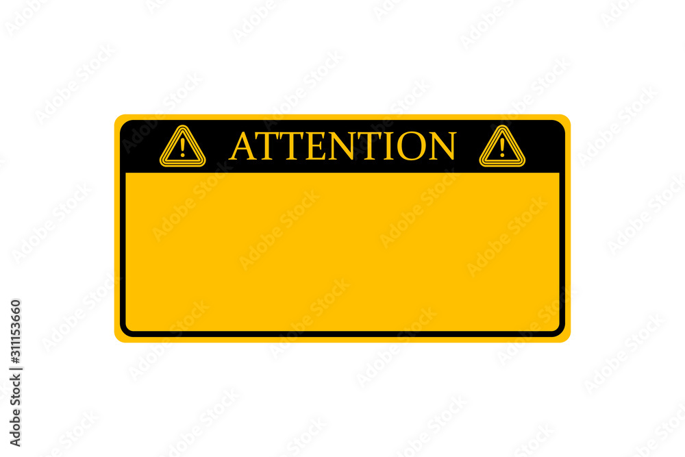 Attention sign with empty space in yellow rounded line frame isolated ...