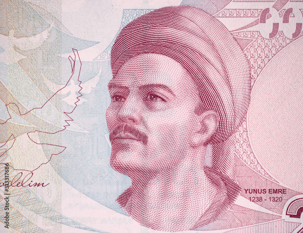 Yunus Emre (1238–1320) portrait on Turkish 200 lira note. Yunus Emre ...