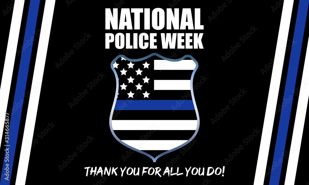 National Police Week. Celebrated in the United States in May. Police ...