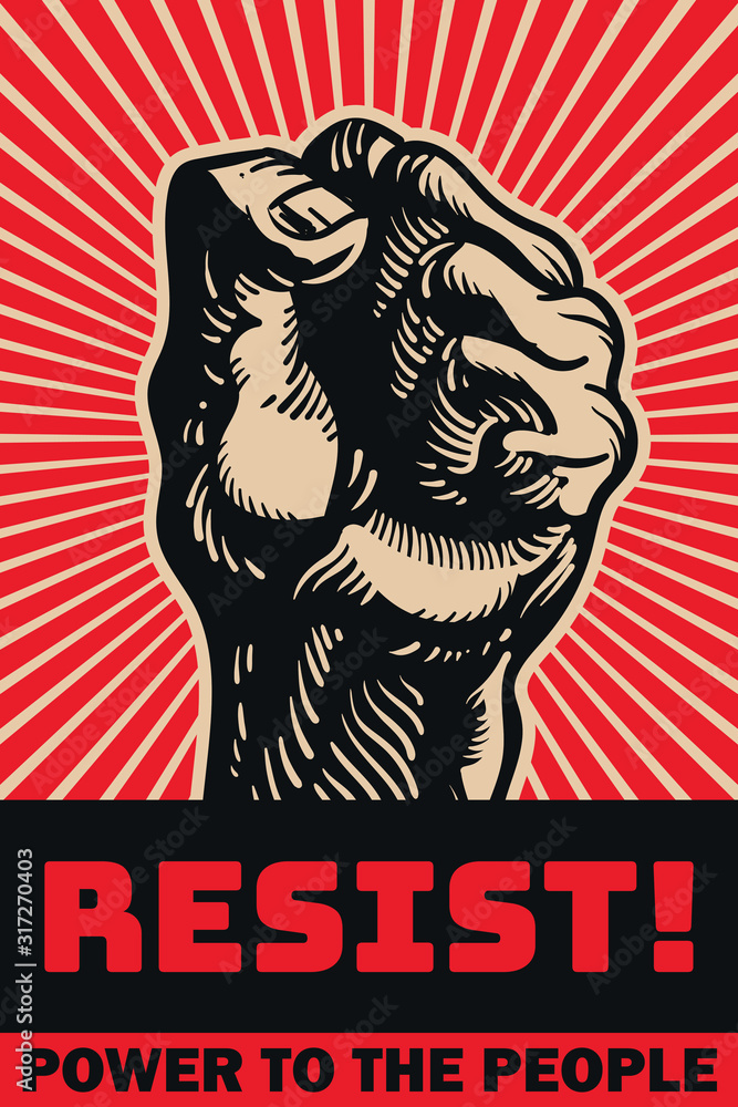 resist protest propaganda poster vector art fist in the air rebellion ...