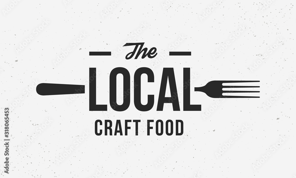 Local Craft Food logo design template. Local food poster for restaurant ...