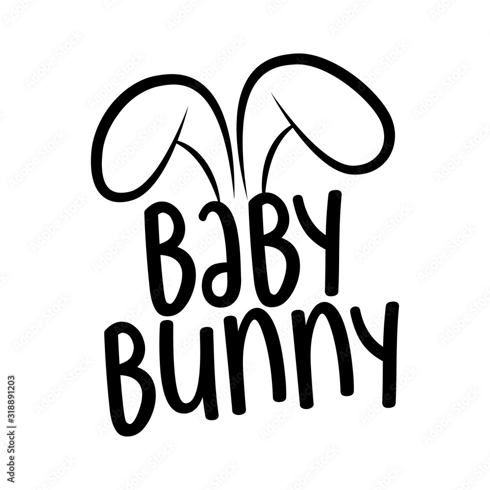 Baby Bunny - hand drawn modern calligraphy design vector illustration ...