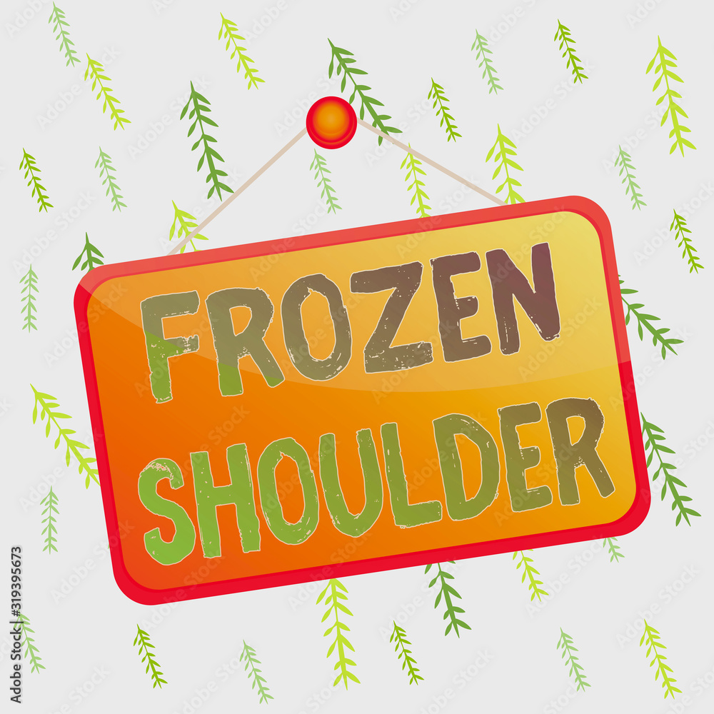 Handwriting text Frozen Shoulder. Conceptual photo characterized by ...