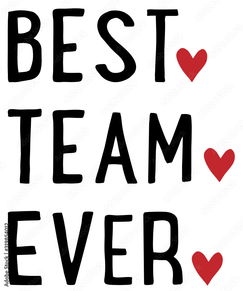 Best Team ever 素材庫向量圖 | Adobe Stock Best Team ever 素材庫向量圖 | Adobe Stock