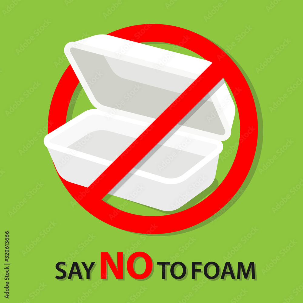 Say no to foam symbol. Stop using foam food boxes. Save the world ...