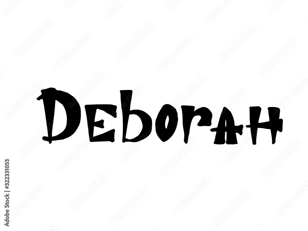 Deborah. Woman's name. Hand drawn lettering. Vector illustration. Best ...