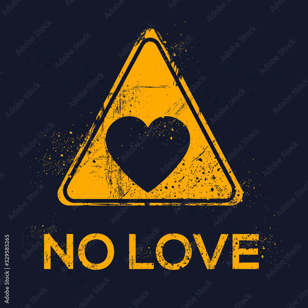 Warning sign (NO love), vector illustration. Stock Vector | Adobe Stock