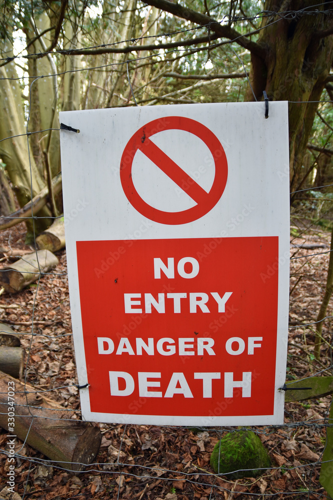 Red and white sign: No entry danger of death. At Crawford priory near ...