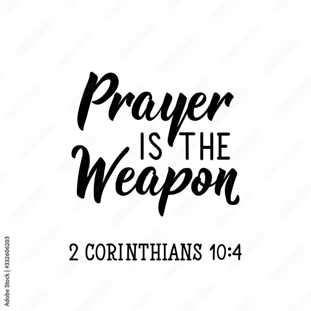 Prayer is the Weapon. Lettering. calligraphy vector. Ink illustration ...