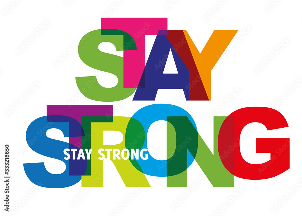 stay strong - motivation quote for encouragement Stock Vector | Adobe Stock