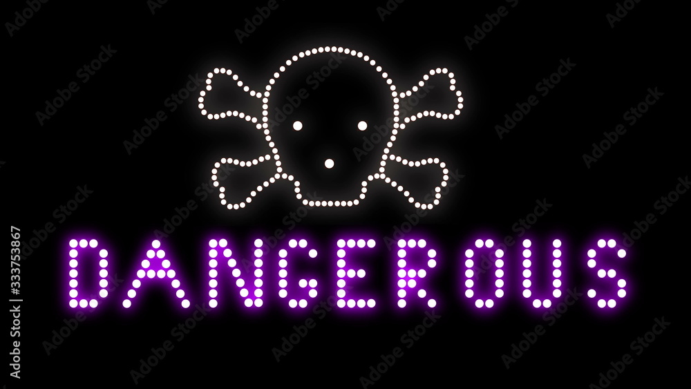 Dangerous logo Text sign Looped animation bulbs LED pixels, light ...