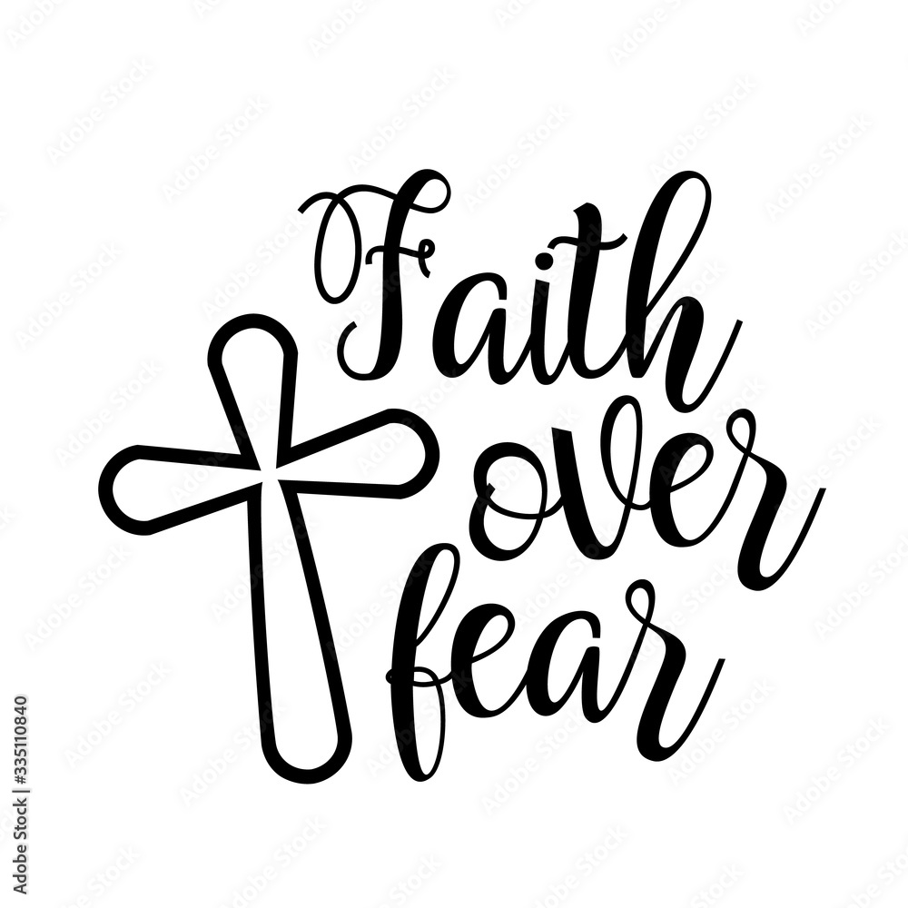 Faith over fear. Bible verse svg. Stock Vector | Adobe Stock