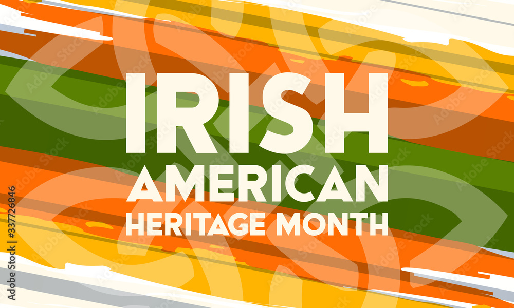Irish-American Heritage Month. Celebrated all March in the United ...