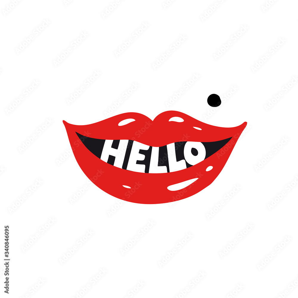 Hello. Fanny lettering hand drawn quote. illustration mouth and teeth ...