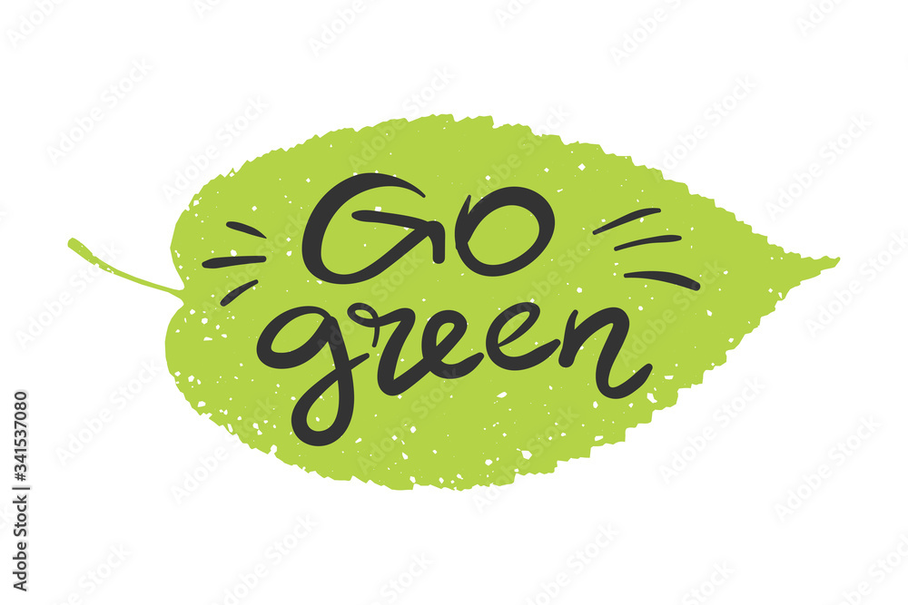 Go green handwritten text with plant leaf isolated on white background ...