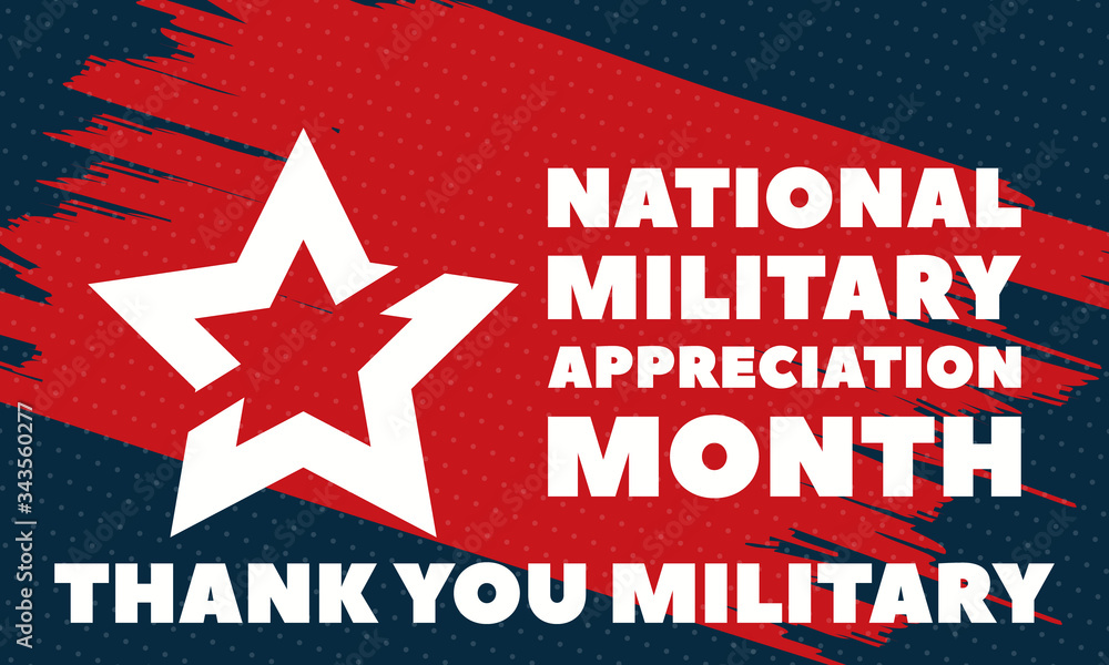 National Military Appreciation Month in May. Celebrated every May and ...