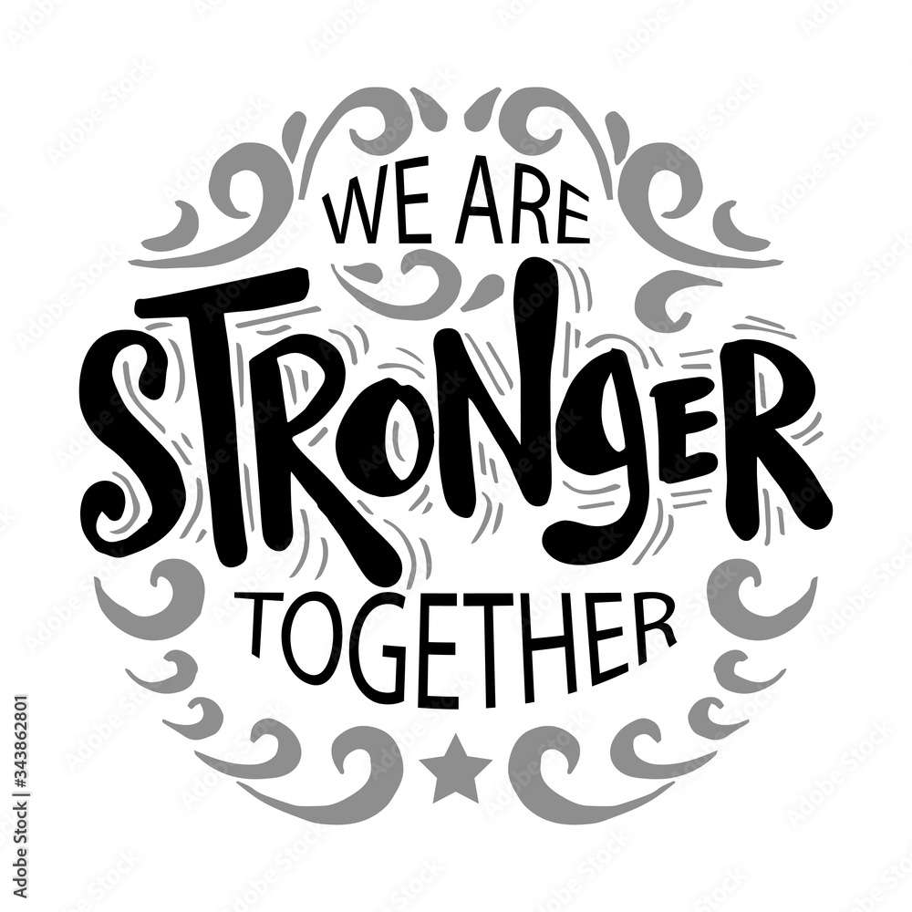 We are stronger together. Motivational quote. Stock Vector | Adobe Stock