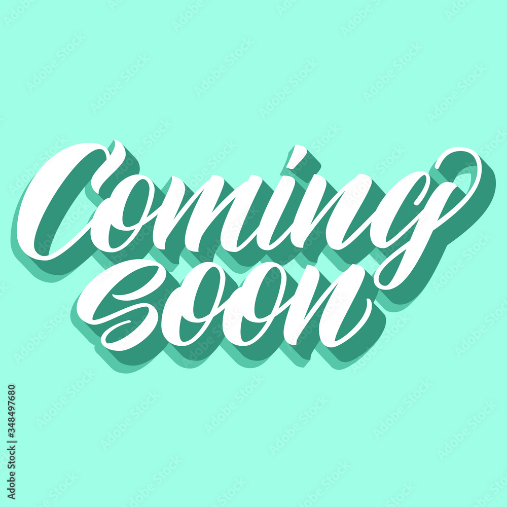 Coming soon brush hand lettering with 3d shadow isolated on white ...