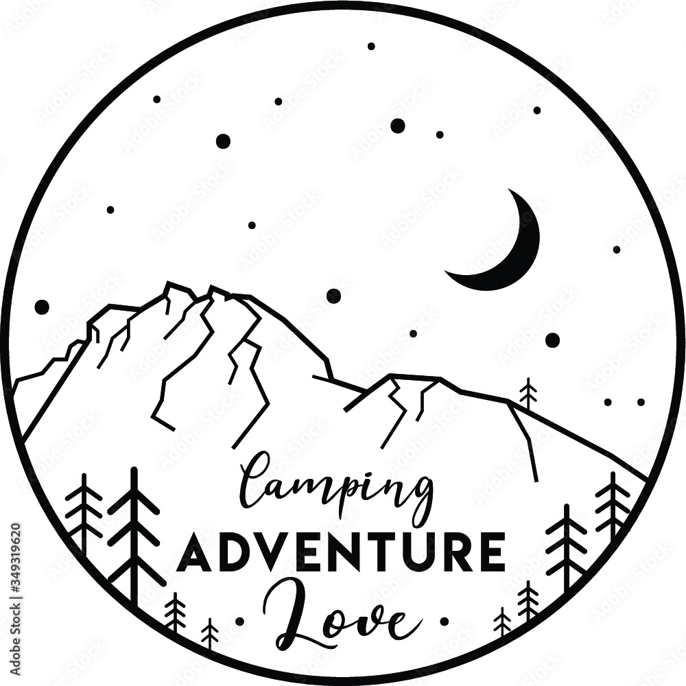 Adventure, camping, love. Vector black and white of mountains. Outline ...
