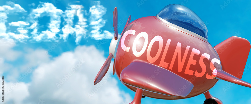 Coolness helps achieve a goal - pictured as word Coolness in clouds, to ...