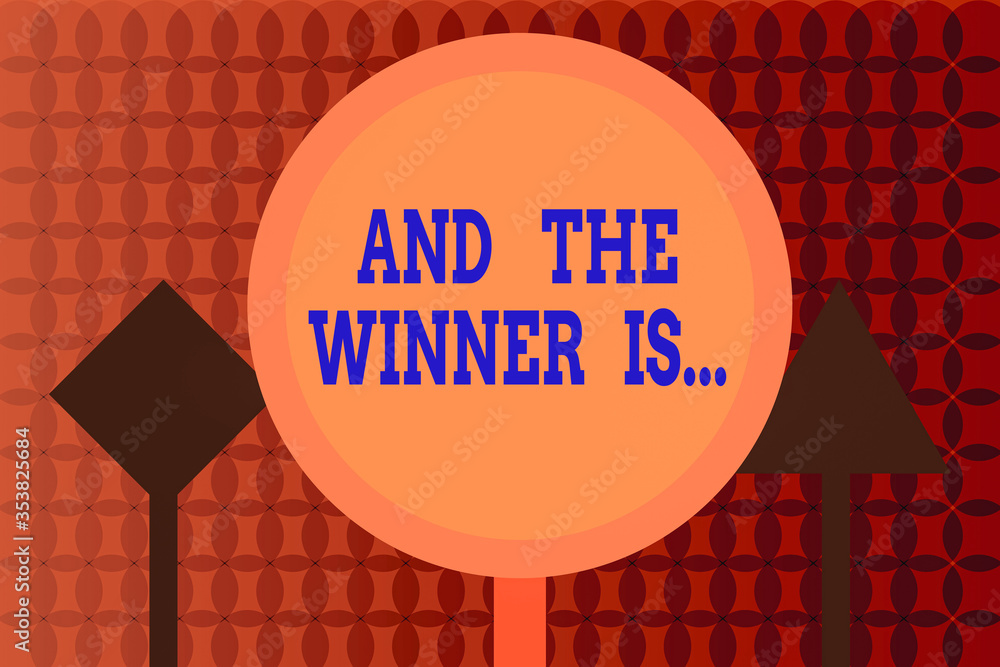 Handwriting text writing And The Winner Is. Conceptual photo announcing ...