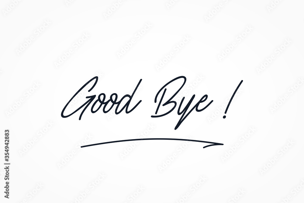 Good Bye text Handwritten Lettering Calligraphy with Simple Line Arrow ...