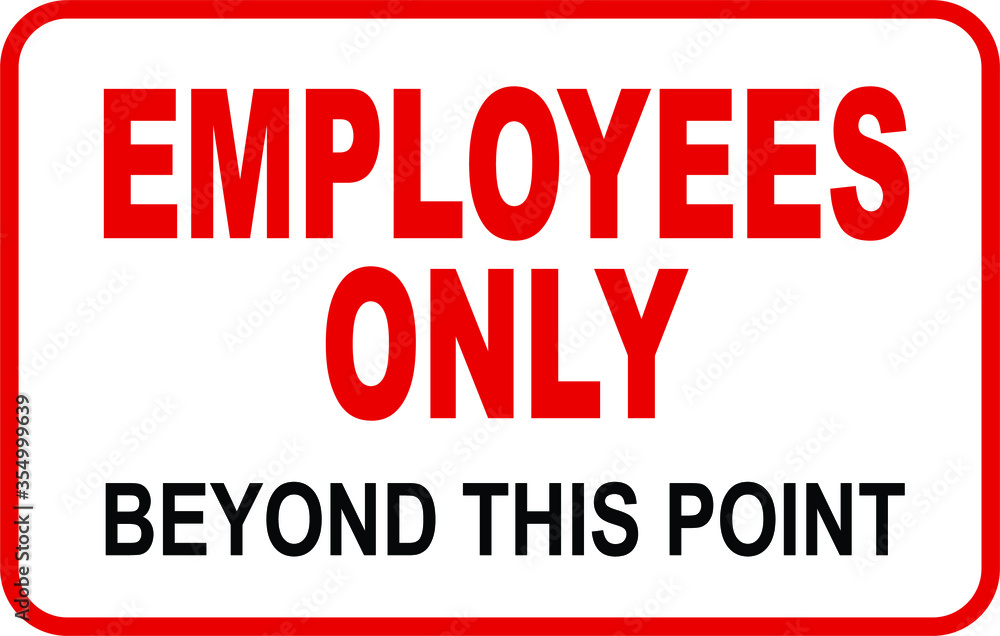 employees only beyond this point vector sign do not enter Stock Vector ...