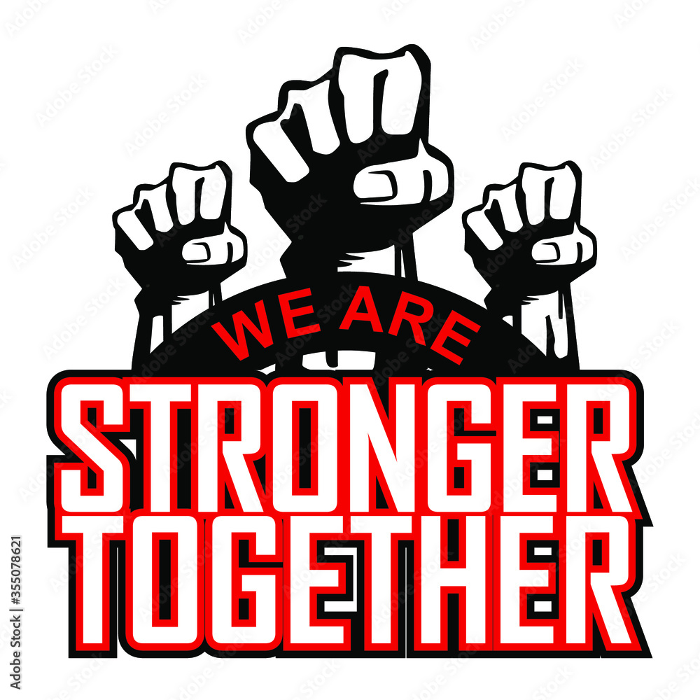vector illustration of we are stronger together Stock Vector | Adobe Stock