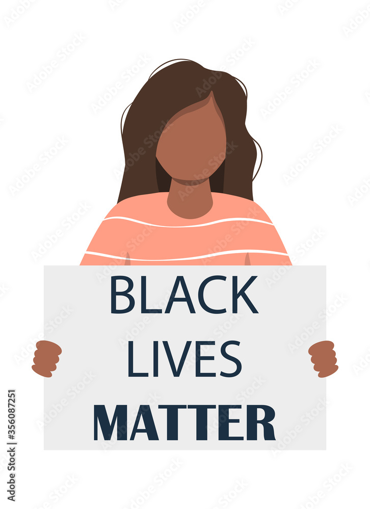 Stop racism. Black lives matter. Black woman protestor holding a poster ...