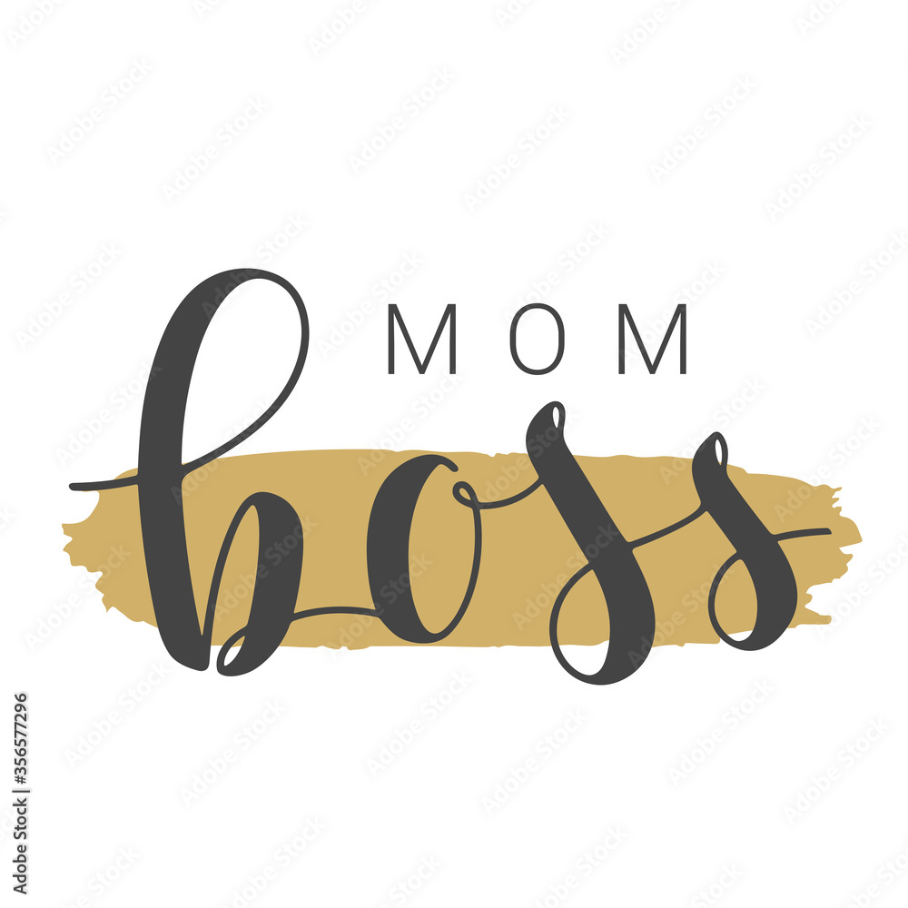 Vector Illustration. Handwritten Lettering of Mom Boss. Template for ...