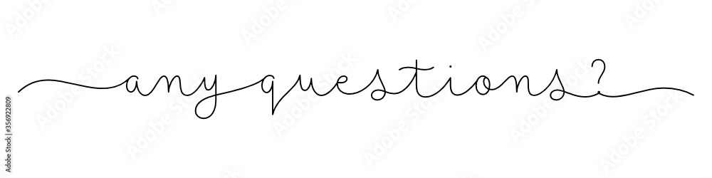 ANY QUESTIONS? black vector monoline calligraphy banner with swashes ...