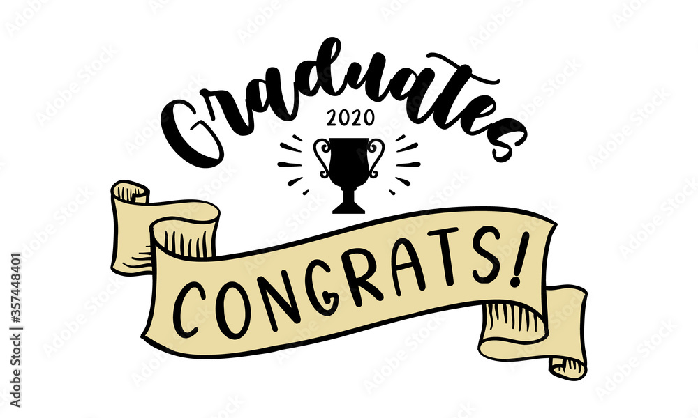 Congratulations Graduates 2020. Celebration text poster. Graduates ...