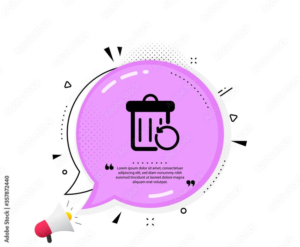 Recovery trash bin icon. Quote speech bubble. Backup data sign. Restore ...