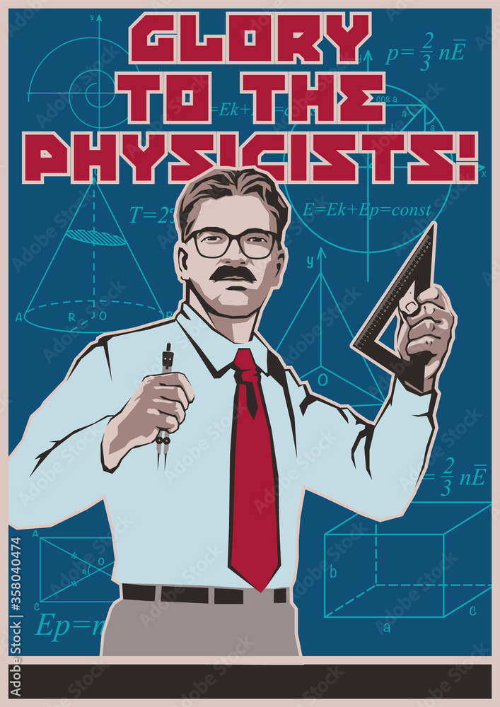 Glory to the Physicists! Retro Scince Propaganda Poster Style, Mustache ...
