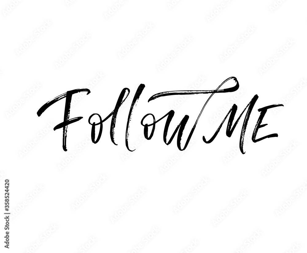 Follow me card. Hand drawn brush style modern calligraphy. Vector ...
