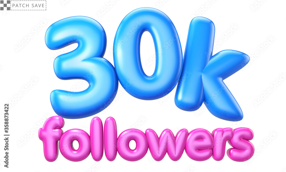 Words 30K FOLLOWERS made of inflatable isolated on white. Social media ...