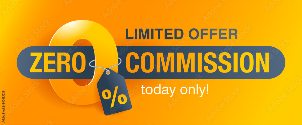 0 zero commission special offer banner template with yellow background ...