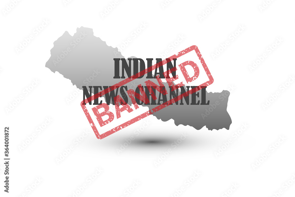 government of Nepal banned all indian news channel in their country ...