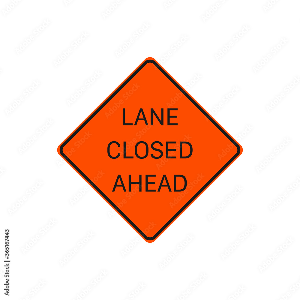 Lane Closed Ahead Sign Vector. Road Sign Symbol Modern, Simple, Vector ...