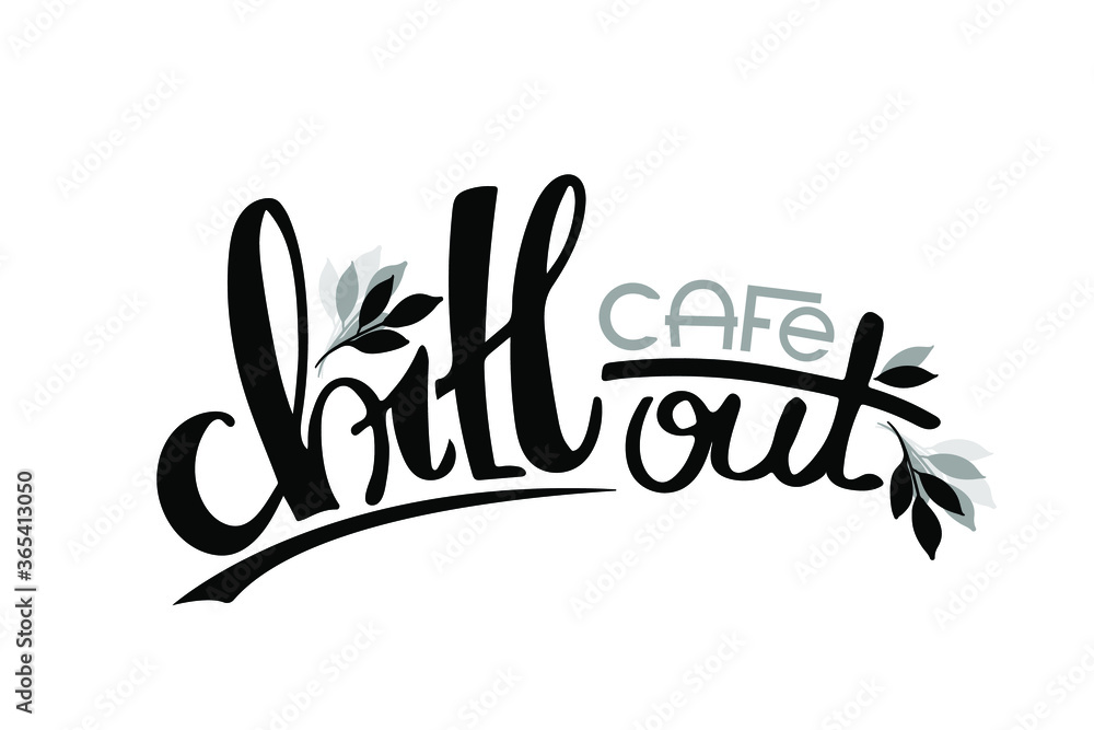 Chill out cafe handwritten text on white background. Vintage black and ...