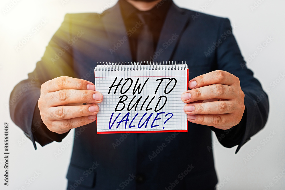 Writing note showing How To Build Value Question. Business concept for ...