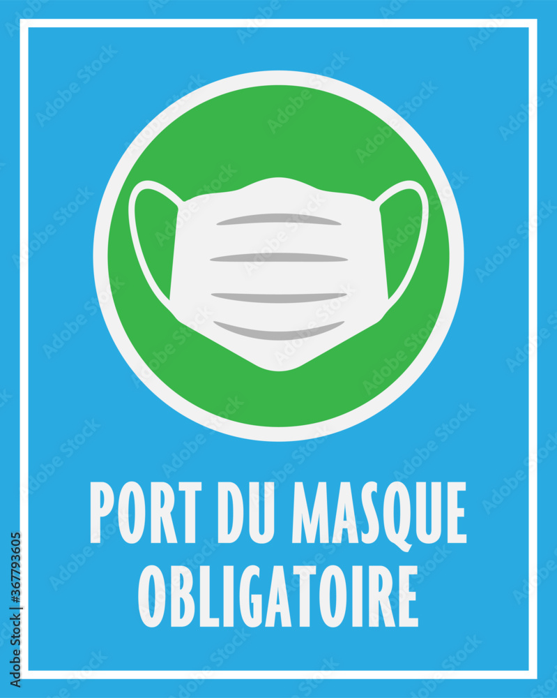 sign or sticker with text PORT DU MASQUE OBLIGATOIRE, French for ...