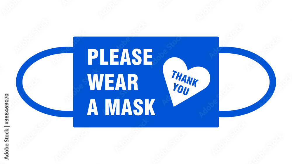 Please Wear a Mask Thank You Warning Sign with a Face Mask Shape and ...