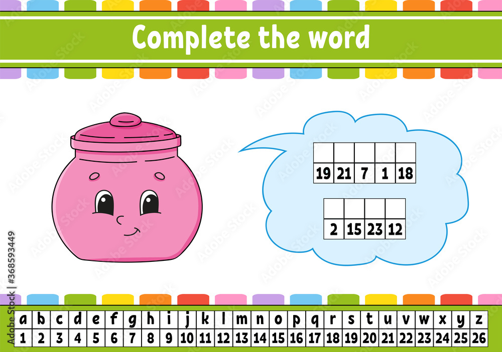 Complete the words. Cipher code. Learning vocabulary and numbers ...