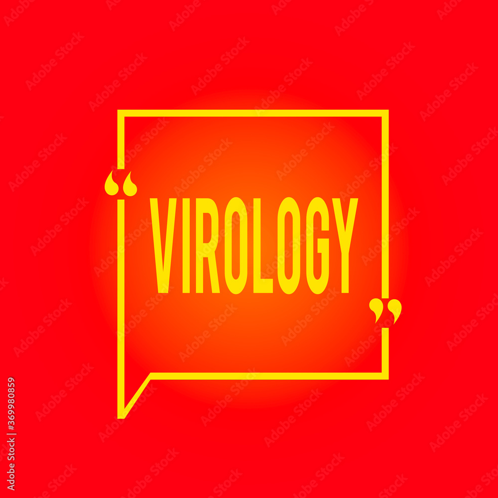 Conceptual hand writing showing Virology. Concept meaning branch of ...