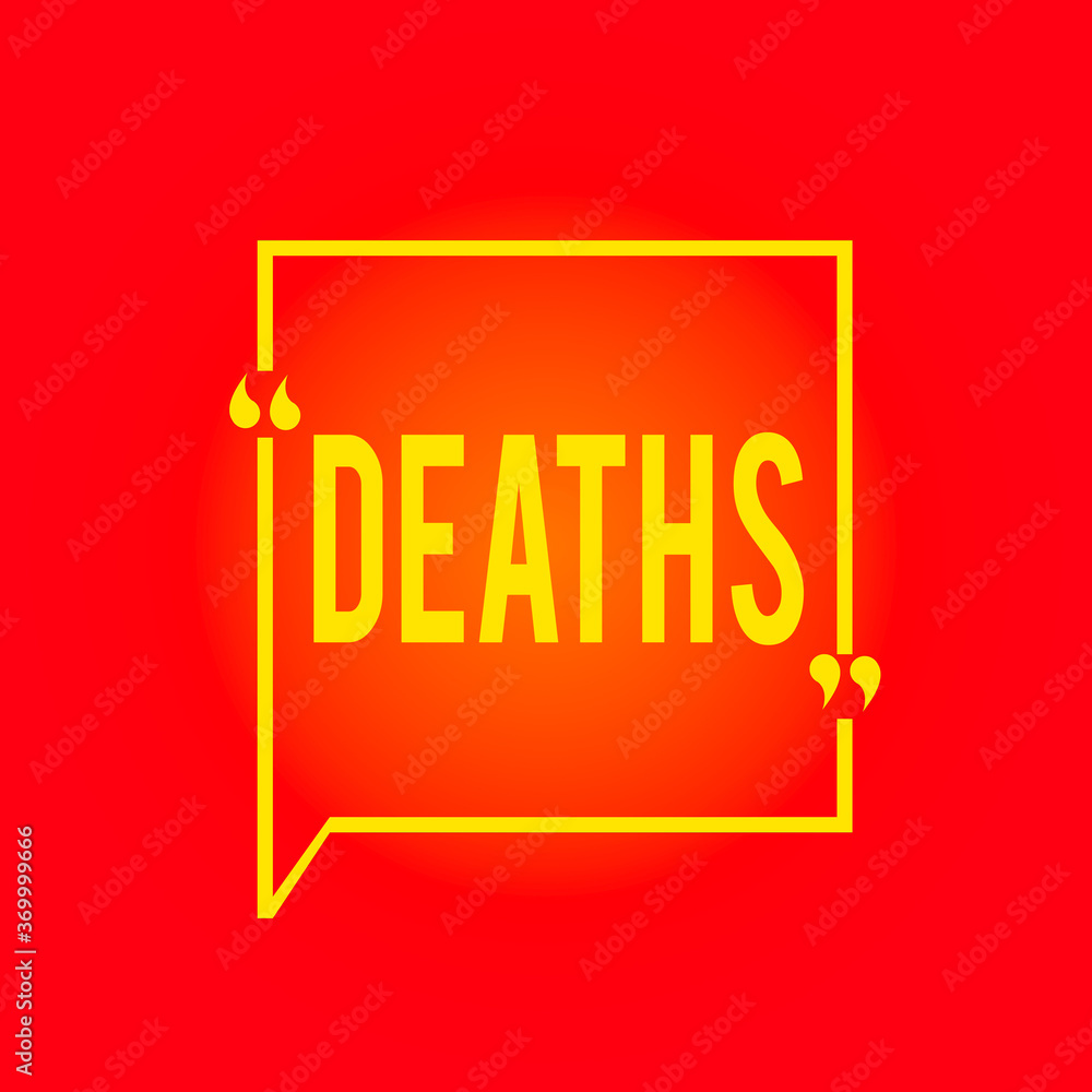 Conceptual hand writing showing Deaths. Concept meaning permanent ...