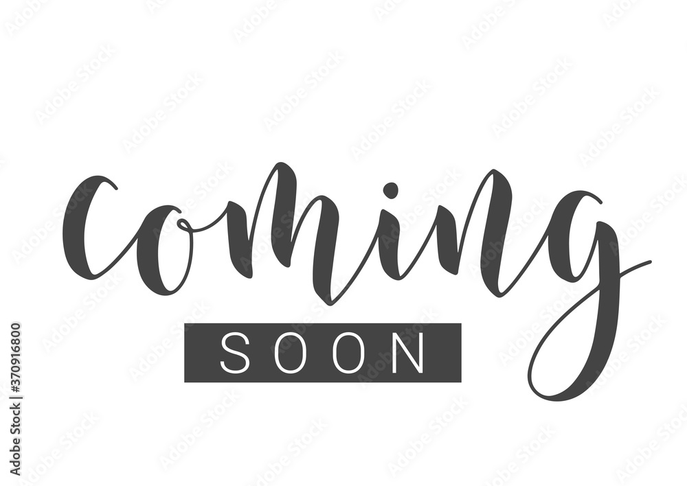 Handwritten Lettering of Coming Soon. Template for Banner, Card ...